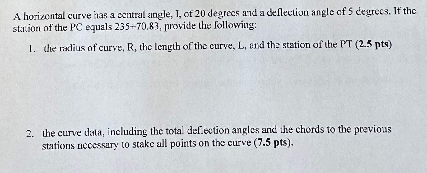 Solved A horizontal curve has a central angle, I, of 20 | Chegg.com