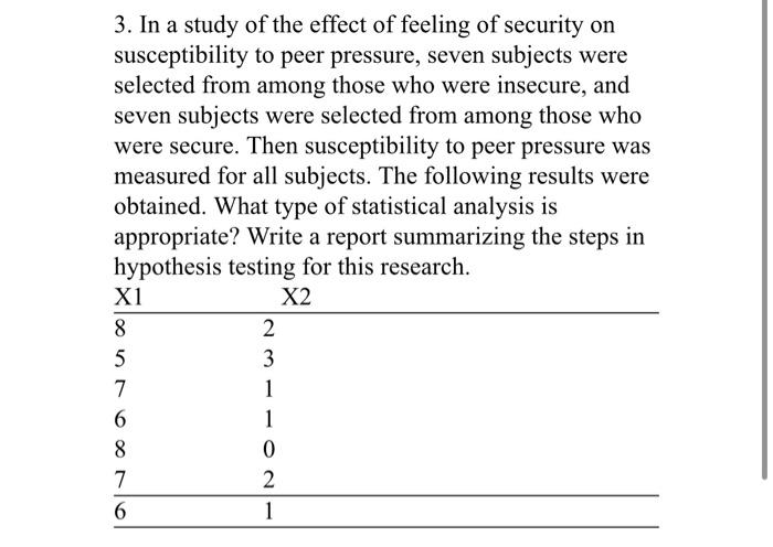 Solved 3. In a study of the effect of feeling of security on | Chegg.com