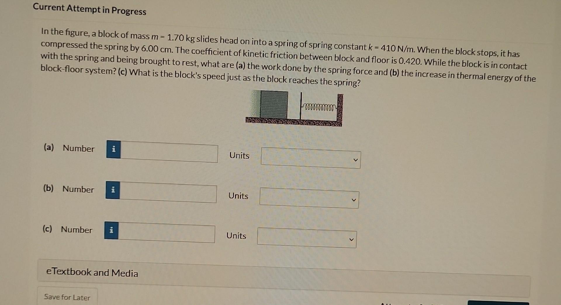 Solved In the figure, a block of mass m=1.70 kg slides head | Chegg.com