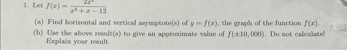 Solved 1 Let F X X2 X−122x2 A Find Horizontal And