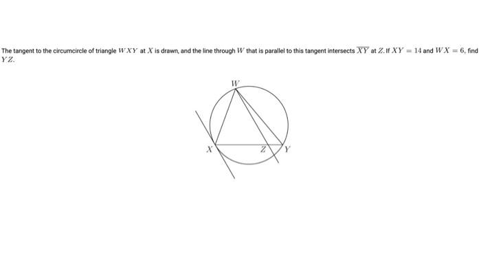 Solved The tangent to the circumcircle of triangle WXY at X | Chegg.com