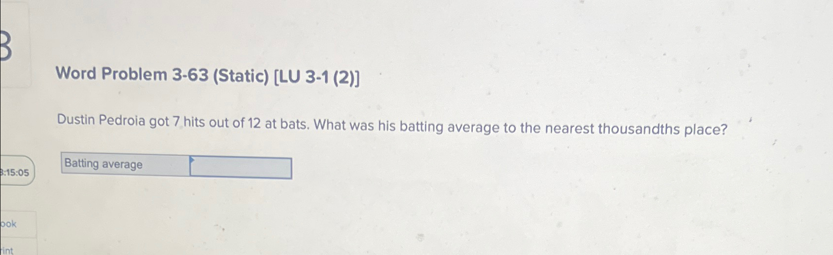 Solved Word Problem 3-63 (Static) [LU 3-1 (2)]Dustin Pedroia | Chegg.com