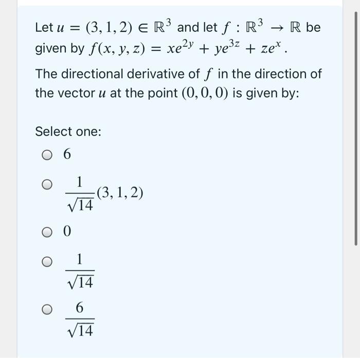 Solved Let u = (3, 1, 2) E R3 and let f : R3 → R be given by | Chegg.com
