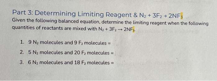 Solved Part 3: Determining Limiting Reagent & N₂ + 3F2 → | Chegg.com
