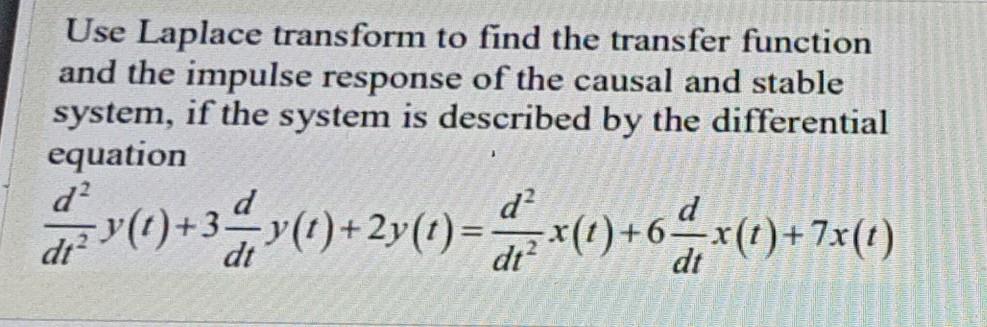 Solved Use Laplace transform to find the transfer function | Chegg.com