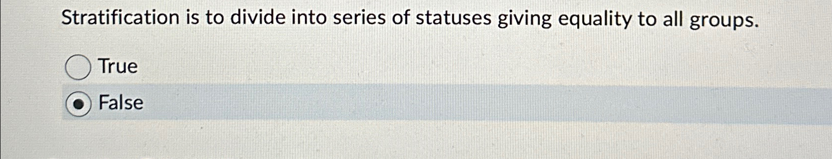 Solved Stratification is to divide into series of statuses | Chegg.com