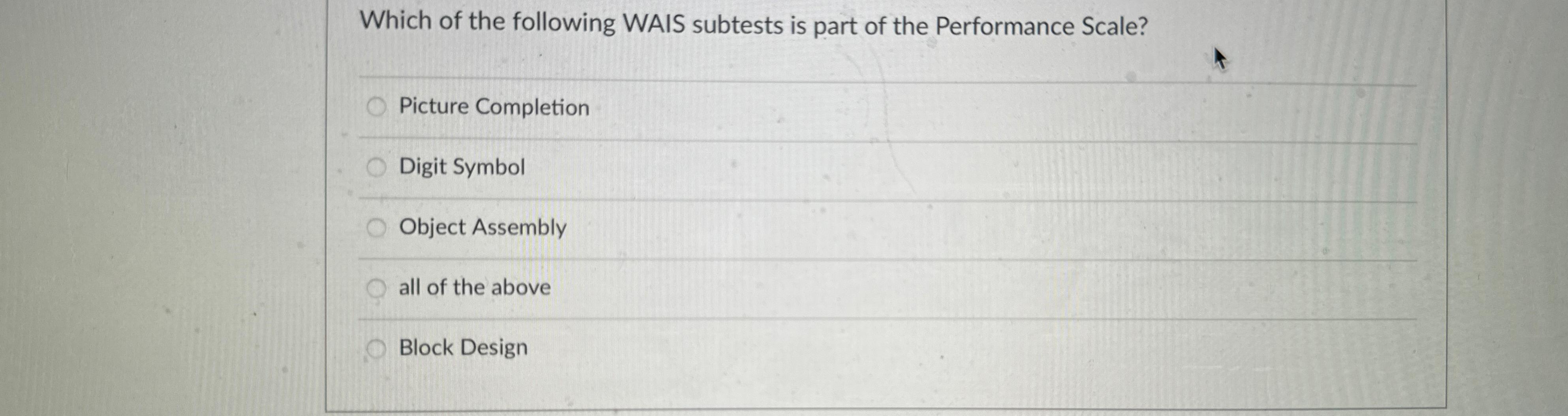 Solved Which Of The Following Wais Subtests Is Part Of The