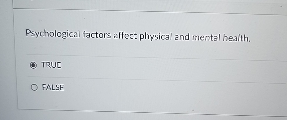 Solved Psychological factors affect physical and mental | Chegg.com