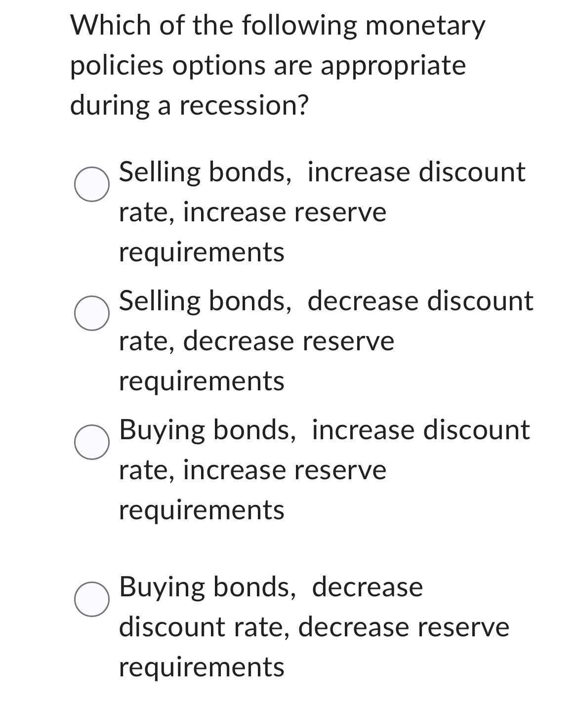 Solved Which of the following monetary policies options are | Chegg.com