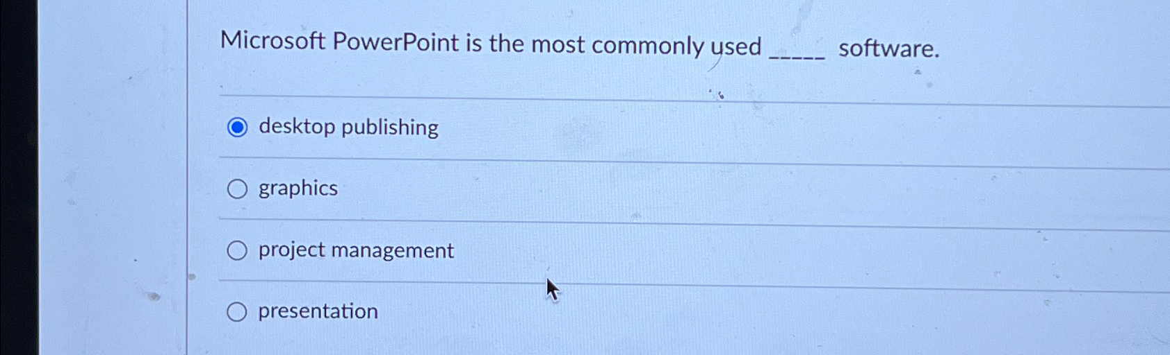 Solved Microsoft PowerPoint is the most commonly used | Chegg.com