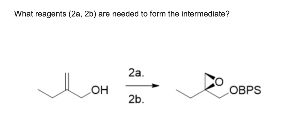 Solved What reagents (2a,2b) ﻿are needed to form the | Chegg.com