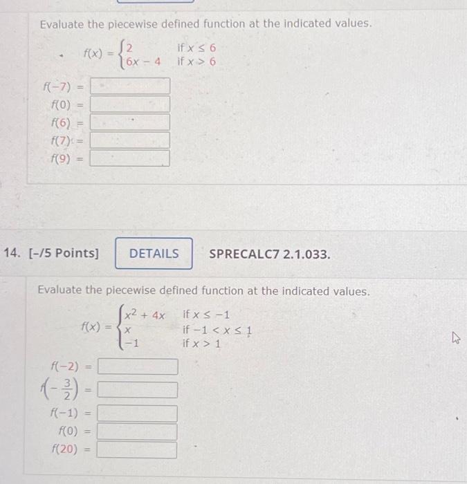 Solved Evaluate the piecewise defined function at the | Chegg.com