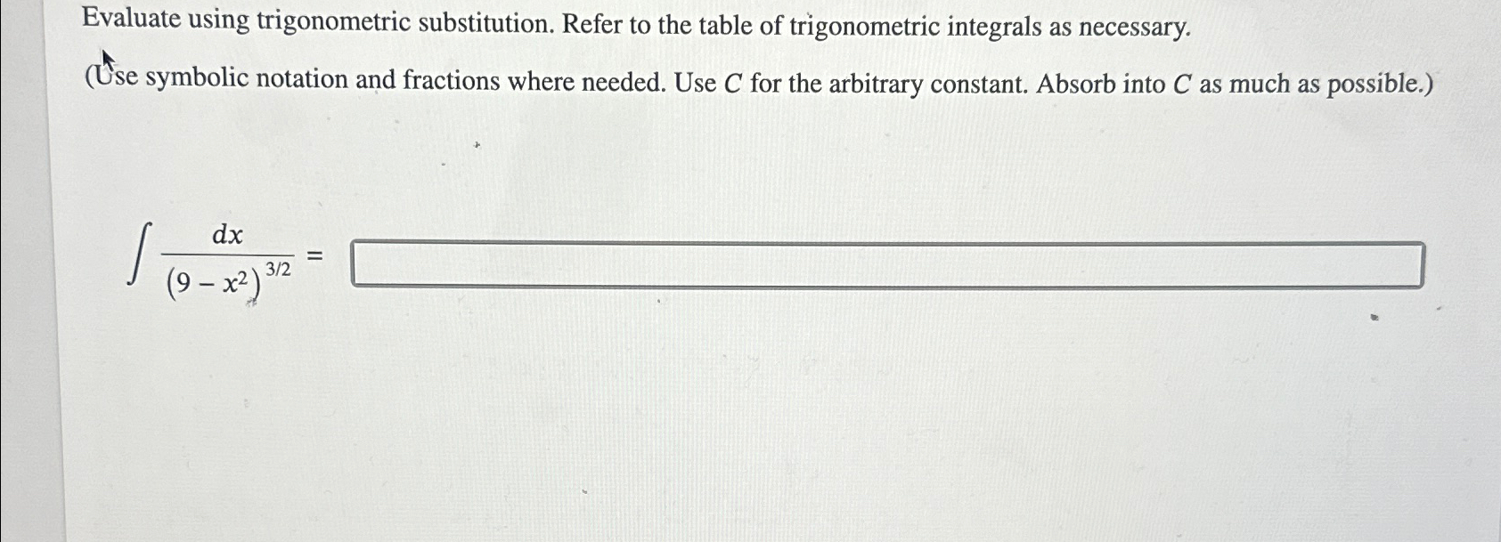 Solved Evaluate using trigonometric substitution. Refer to | Chegg.com