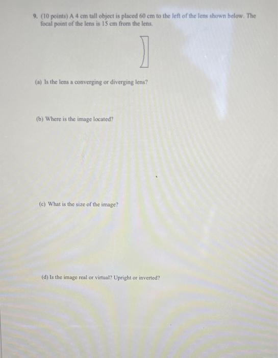 Solved 9. (10 points) A 4 cm tall object is placed 60 cm to | Chegg.com