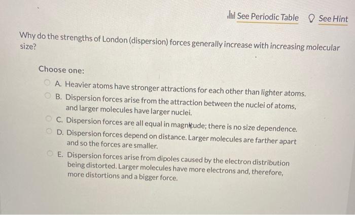 Solved I See Periodic Table See Hint Why do the strengths of | Chegg.com