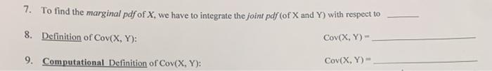 Solved 7. To find the marginal pdf of X, we have to | Chegg.com