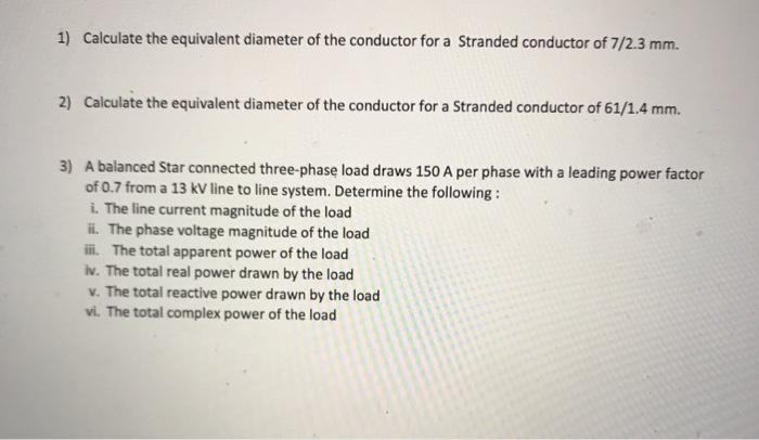 Solved 1) Calculate the equivalent diameter of the conductor | Chegg.com