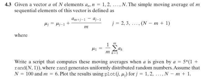 Solved 4.3 Given a vector a of N elements an, n = 1, 2, | Chegg.com