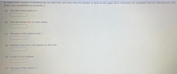 Solved An experiment consists of throwing two six-sided dice | Chegg.com