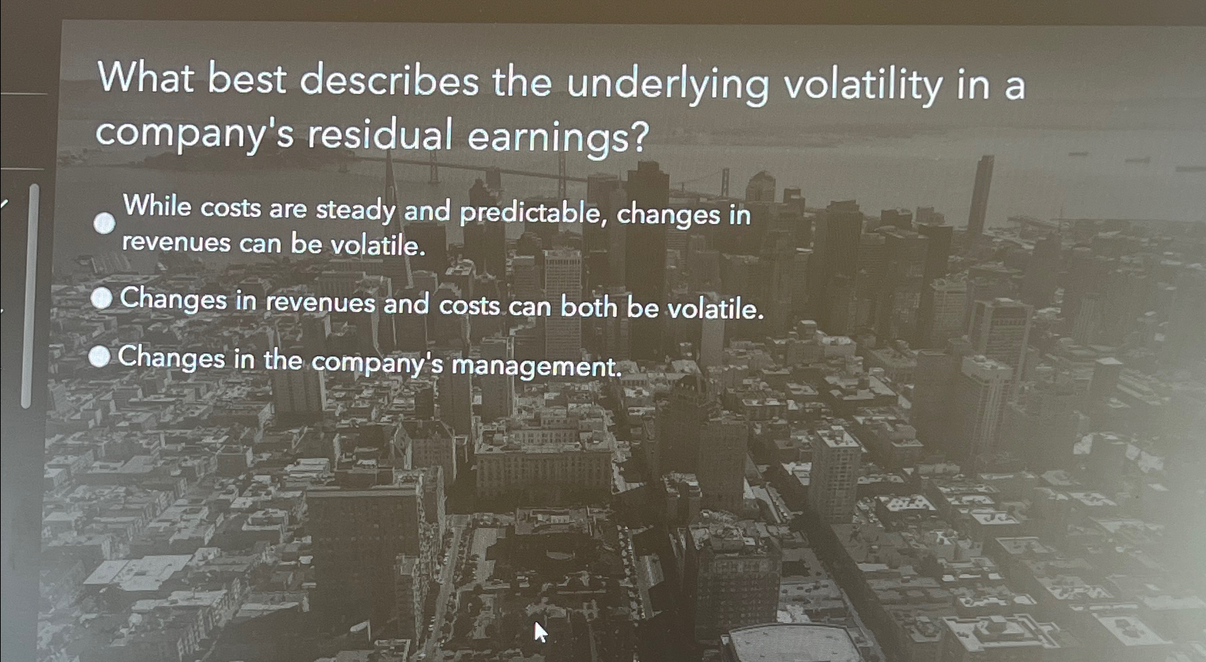 Solved What best describes the underlying volatility in a | Chegg.com