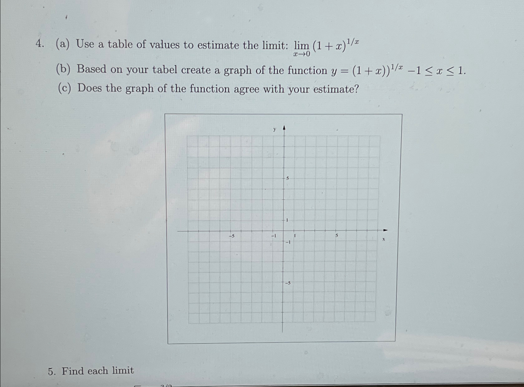 Solved (a) ﻿Use a table of values to estimate the limit: | Chegg.com