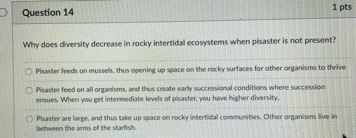 Solved Question 13 1 pts A hyper-diverse prairie will likely | Chegg.com