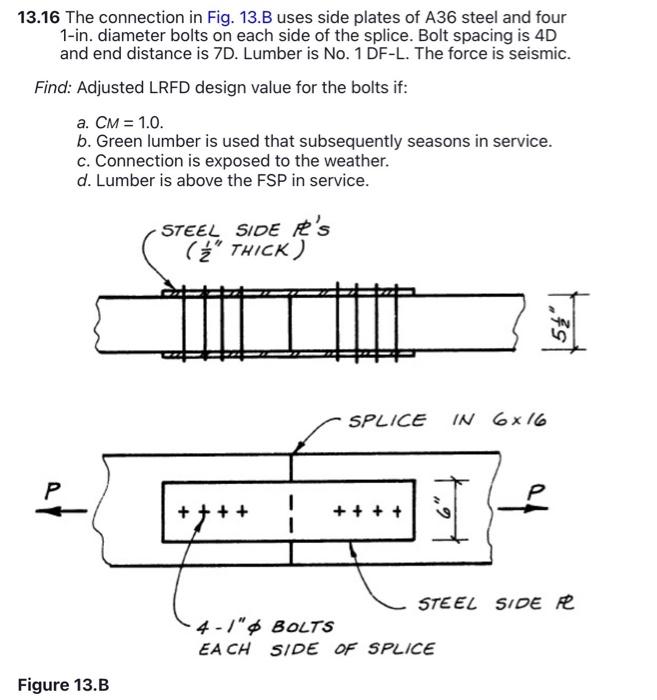 Solved 13.16 The connection in Fig. 13.B uses side plates of | Chegg.com