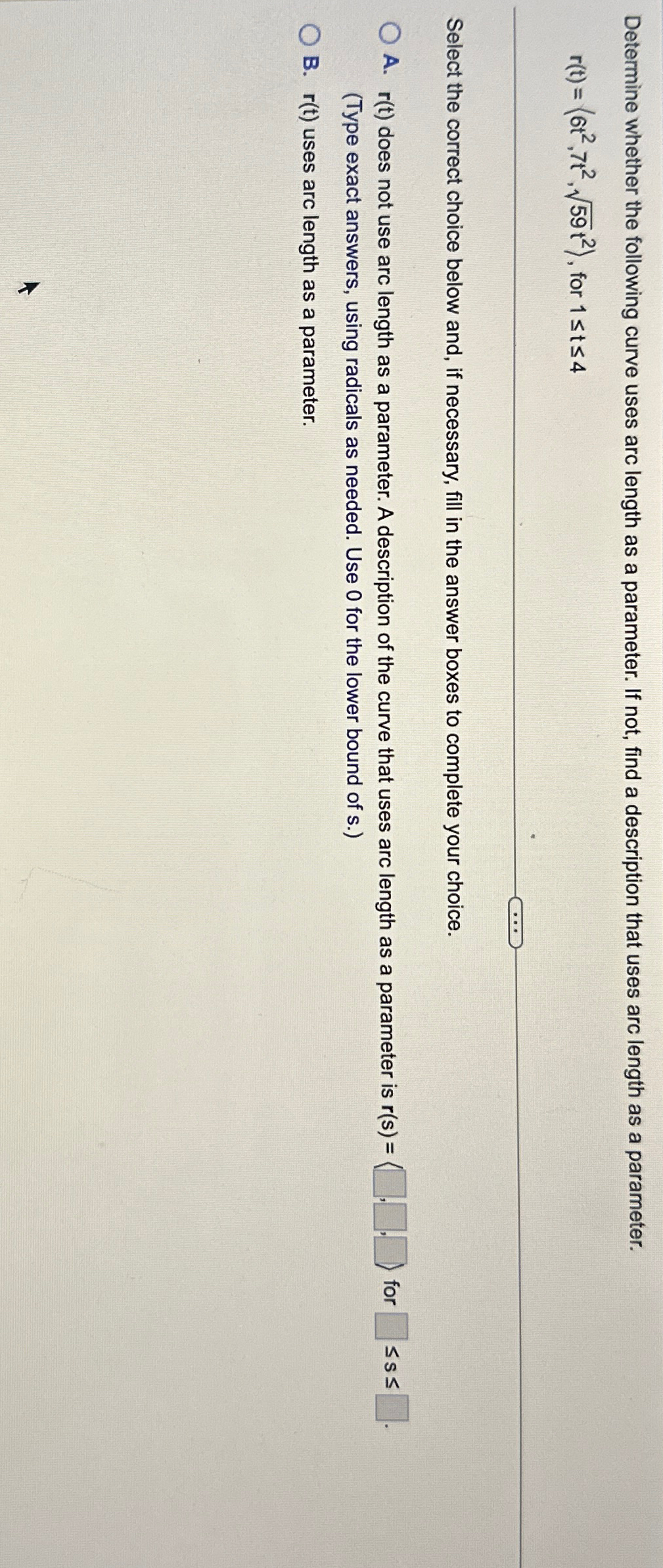 Solved Determine whether the following curve uses arc length | Chegg.com