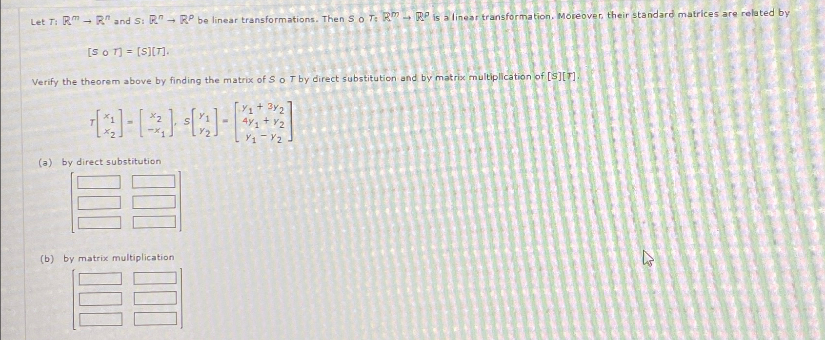 Solved Let T:Rm→Rn ﻿and S:Rn→Rp ﻿be linear transformations. | Chegg.com