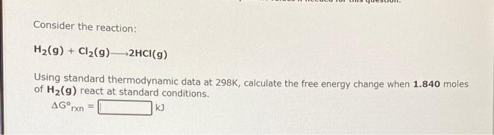 Solved Consider the reaction: H₂(g) + Cl₂(g) →→→2HCl(g) | Chegg.com