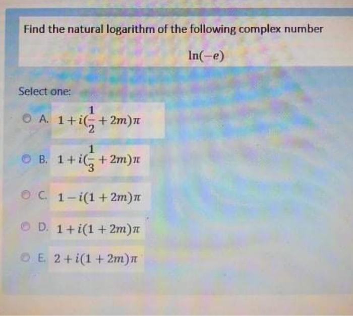 Solved Find the natural logarithm of the following complex | Chegg.com
