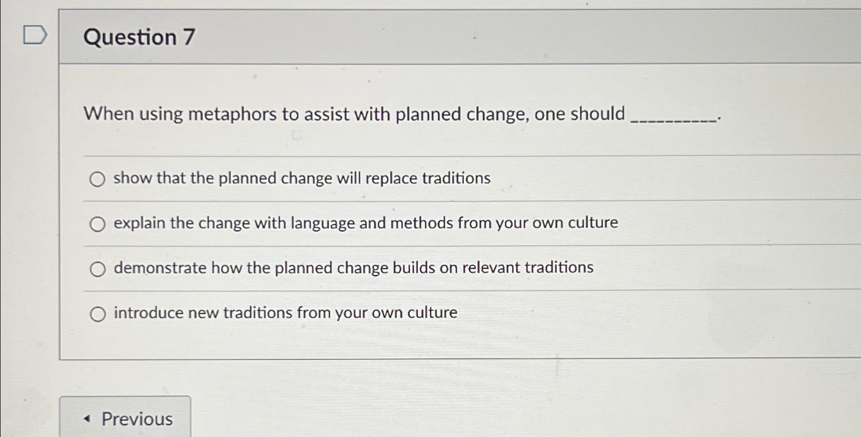 Solved Question 7When using metaphors to assist with planned | Chegg.com