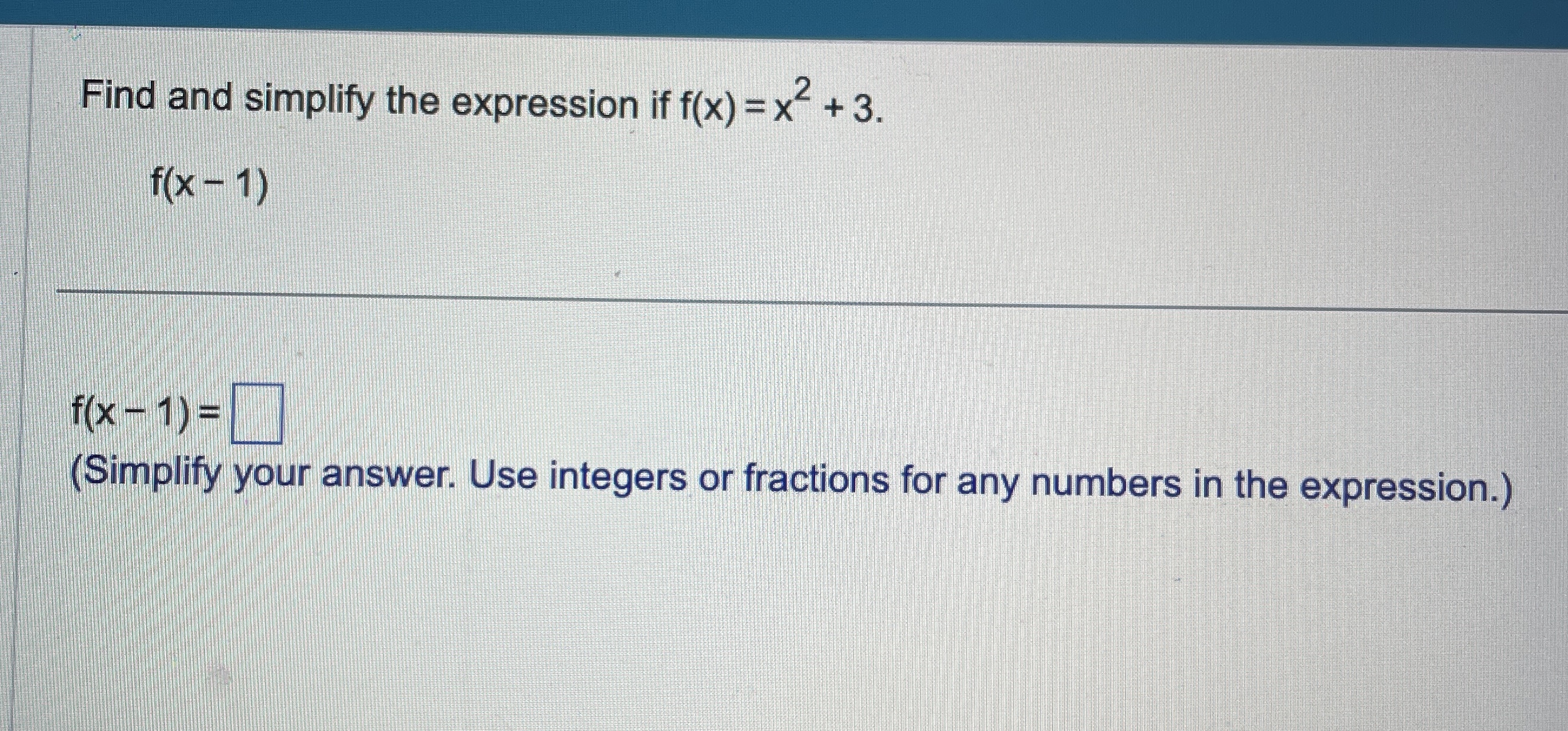 Solved Find and simplify the expression if | Chegg.com