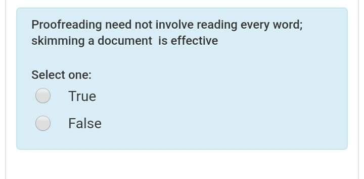 Solved Proofreading need not involve reading every word; | Chegg.com
