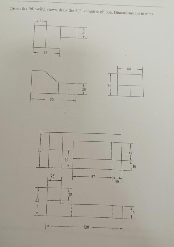 Solved Given the following views, draw the 30" isometric | Chegg.com