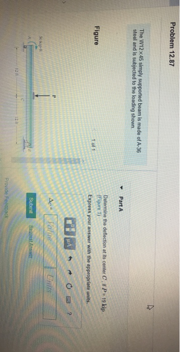 Solved Problem 12.87 The W12x45 simply supported beam is | Chegg.com