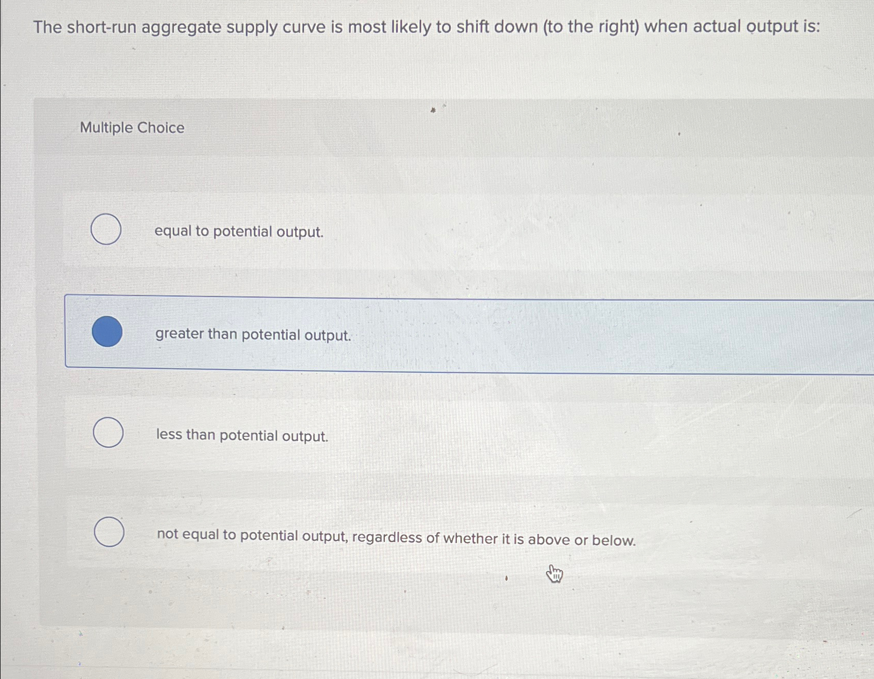 Solved The short-run aggregate supply curve is most likely | Chegg.com