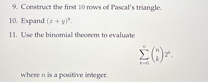 Solved 9. Construct the first 10 rows of Pascal's triangle. | Chegg.com