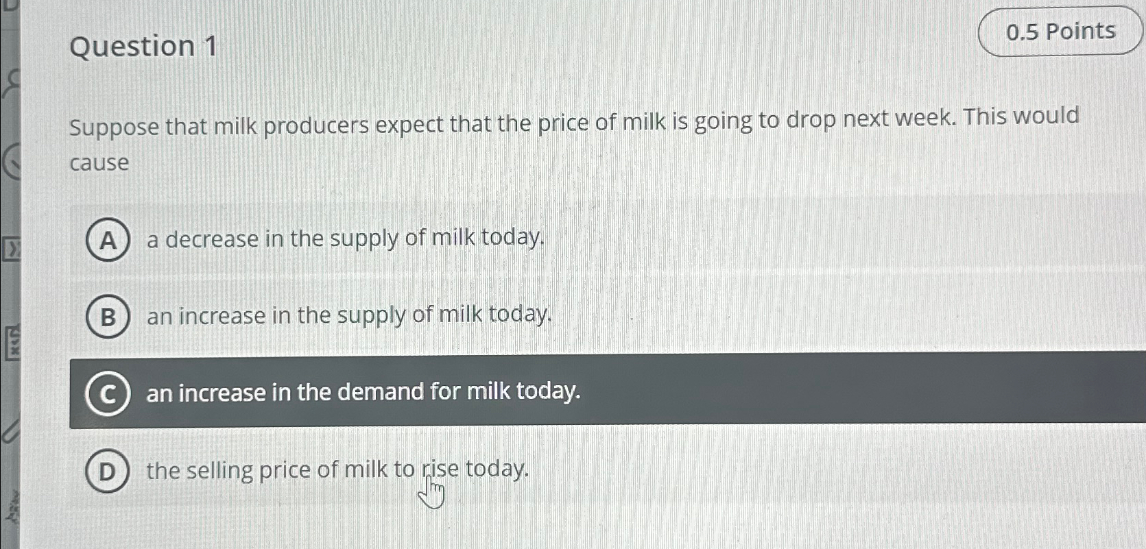 Solved Question 1Suppose that milk producers expect that the | Chegg.com