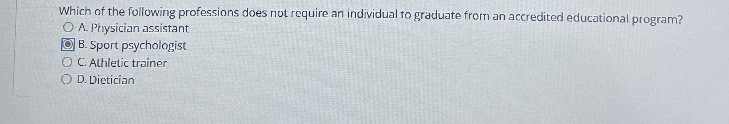 Solved Which of the following professions does not require | Chegg.com