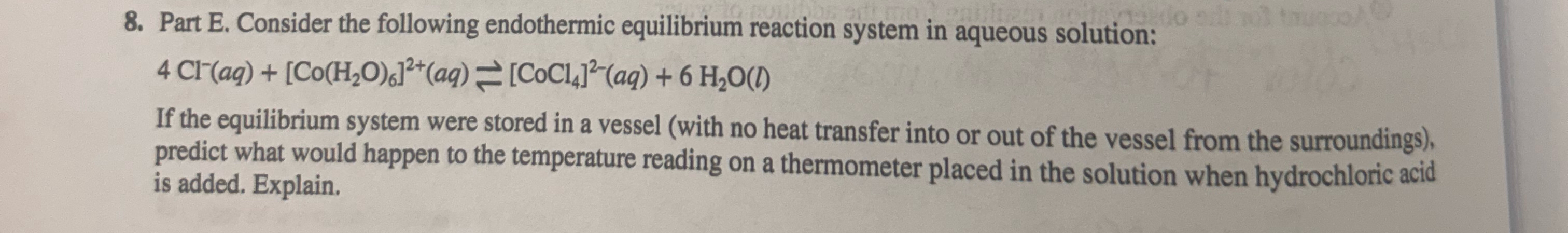 Solved Part E. ﻿Consider the following endothermic | Chegg.com