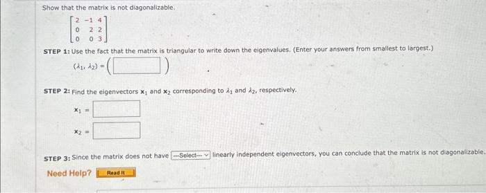 Solved Show that the matrix is not diagonalizable. | Chegg.com