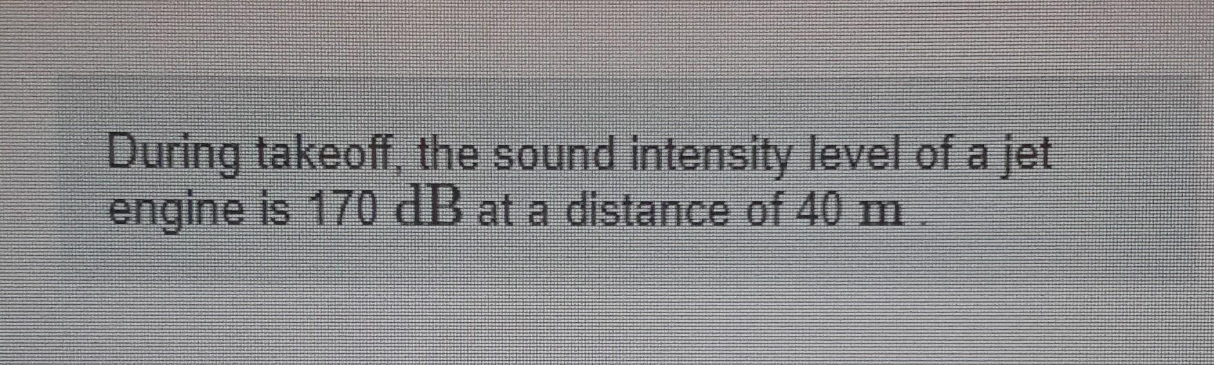 Solved what is the sound intensity level at a distance of | Chegg.com