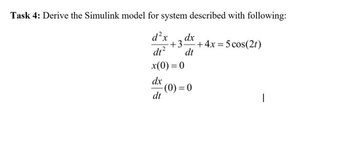 Solved Task 4: Derive the Simulink model for system | Chegg.com