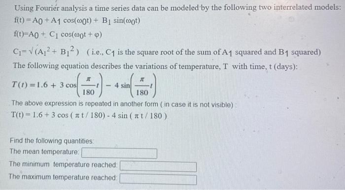 Solved Using Fourier analysis a time series data can be | Chegg.com