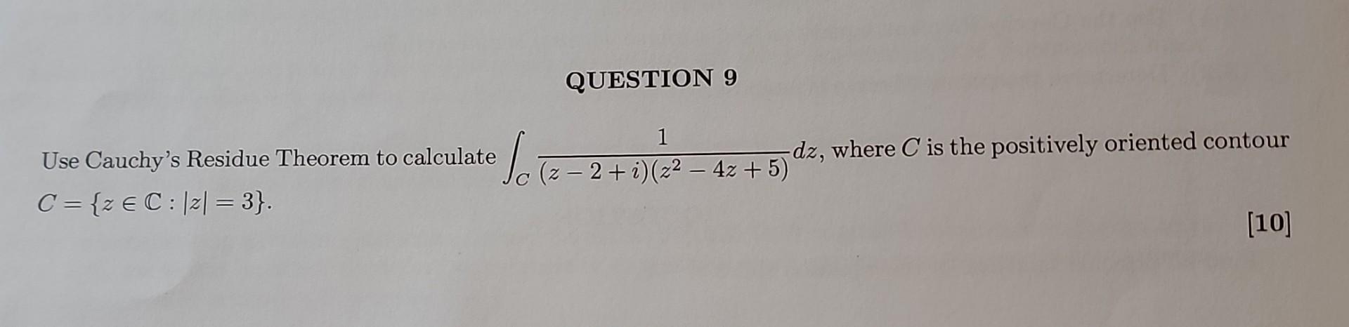 Solved Use Cauchy's Residue Theorem to calculate | Chegg.com