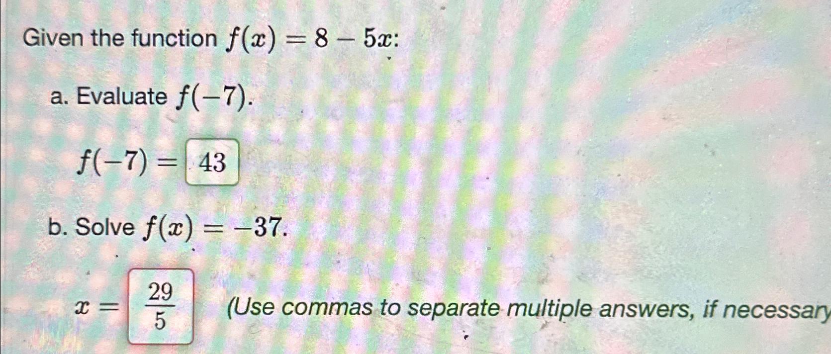 Solved Given the function f(x)=8-5x ﻿:a. ﻿Evaluate | Chegg.com