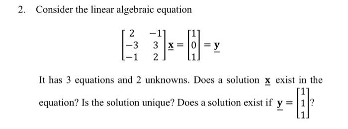 Solved 2. Consider the linear algebraic equation | Chegg.com