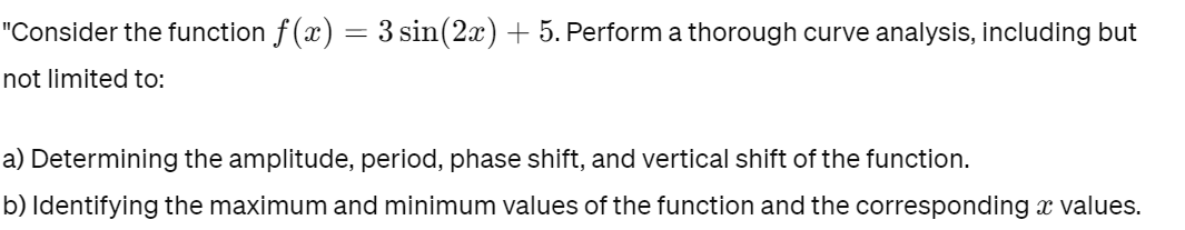 Solved "Consider the function f(x)=3sin(2x)+5cosx +2 ﻿a.find | Chegg.com