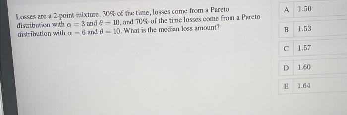 Solved Losses are a 2-point mixture. 30% of the time, losses | Chegg.com